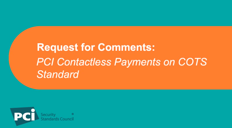 Request for Comments: Contactless Payments on COTS Standard