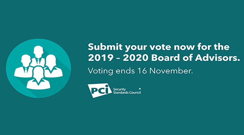 Vote Now for the 2019-2020 PCI SSC Board of Advisors